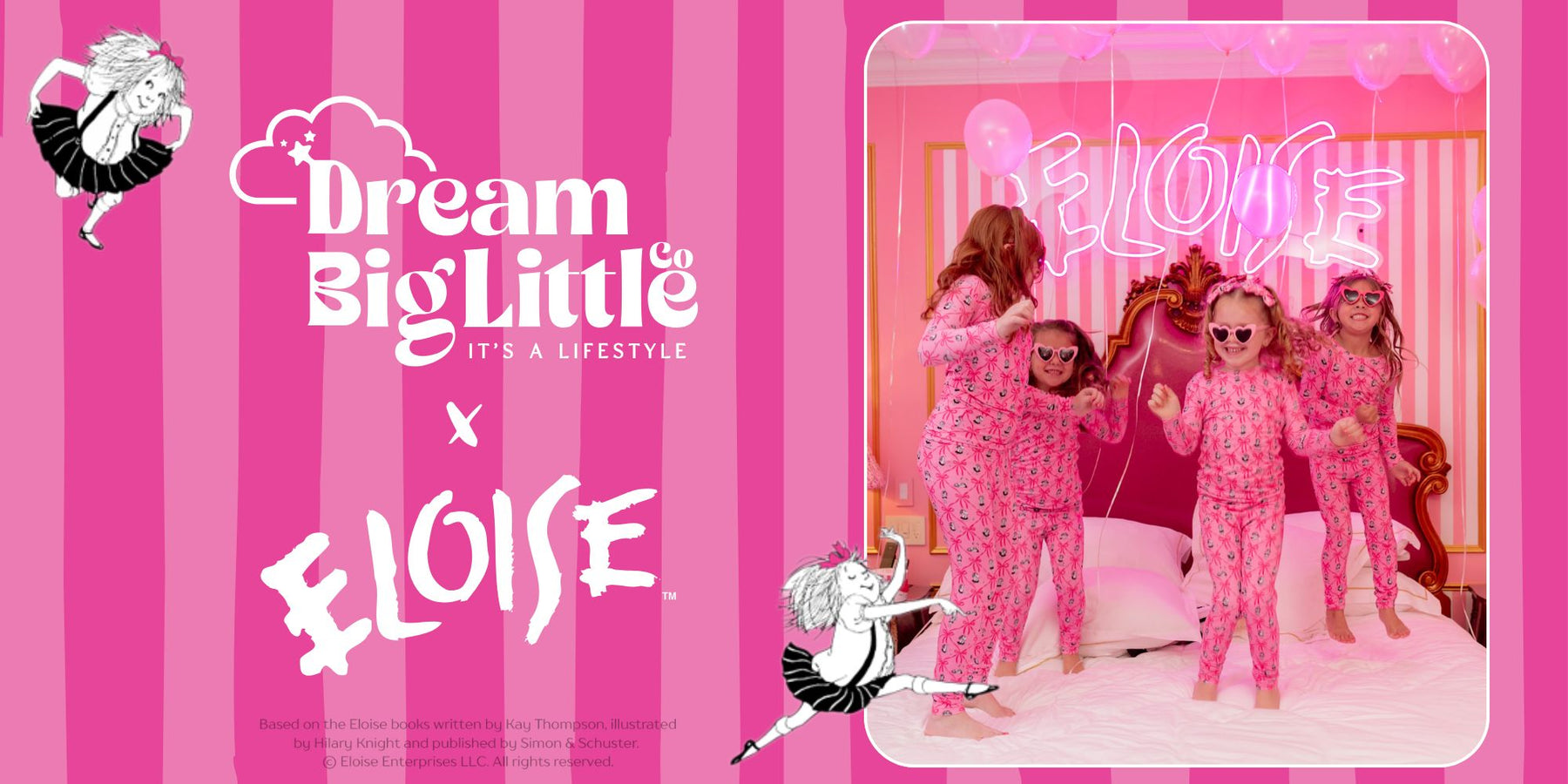 DBLC x Eloise™ – DREAM BIG LITTLE CO